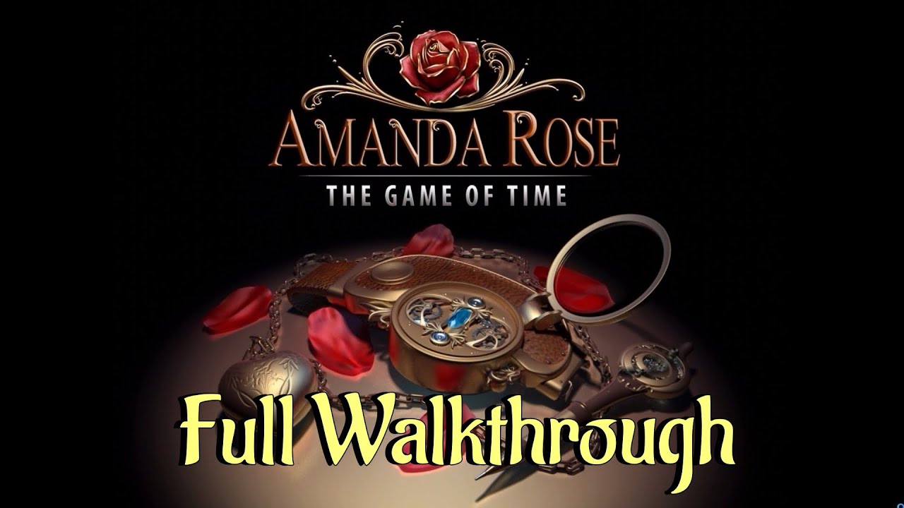 Let's Play - Amanda Rose - The Game of Time - Full Walkthrough - YouTube