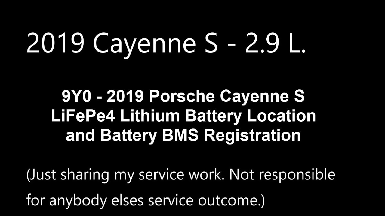 2019 Porsche Cayenne S: BMS LiFePO4 Lithium battery location ...