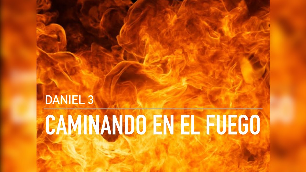 DANIEL 3 - CAMINANDO EN EL FUEGO - HORIZONTE QUERÉTARO - YouTube