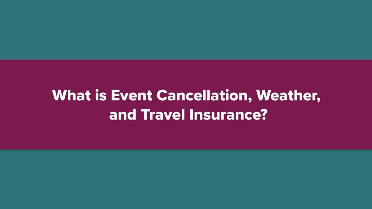Cancellation, Weather, and Travel: How to Protect Your Event - YouTube