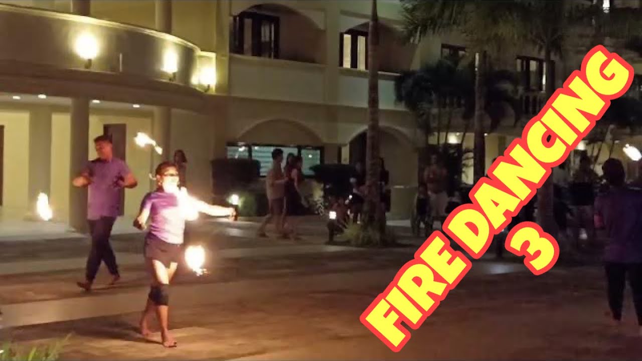 [4K] FIRE DANCING AT HENANN GARDEN RESORT / BORACAY PHILIPPINES #DAY-3 ...