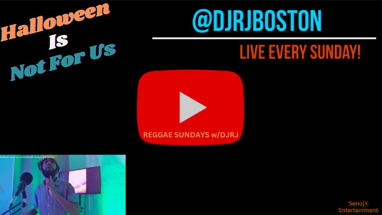 DJRJ Presents: Reggae Sundays - Halloween Is Not For Us (10-20-24 ...
