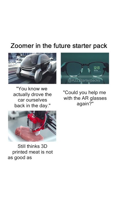 Zoomer in the future starter pack meme #Memes - YouTube