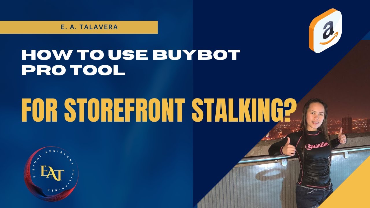 HOW TO USE BUYBOT PRO TOOL FOR STOREFRONT STALKING - AMAZON ONLINE ARBITRAGE SOURCING METHOD ...