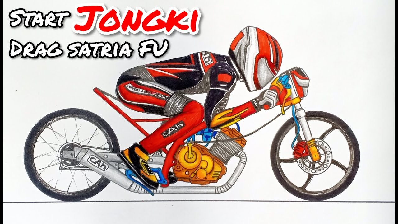 Start jongki drag satria fu, menggambar motor drag, basikal lajak ...