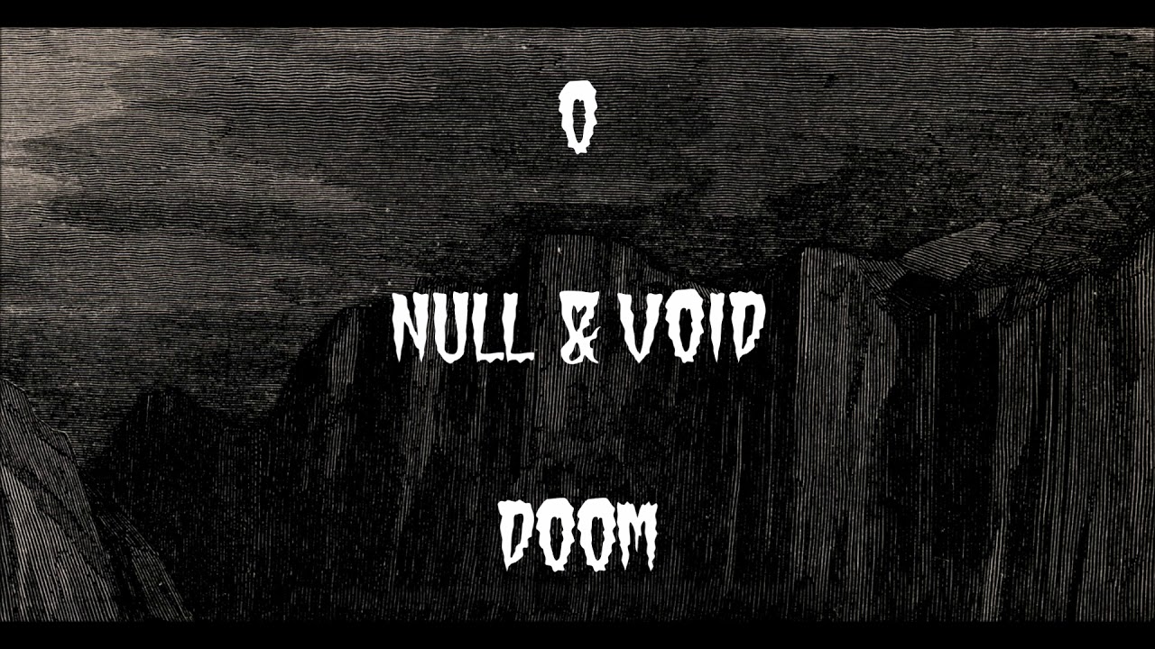 0 - Null & Void - YouTube