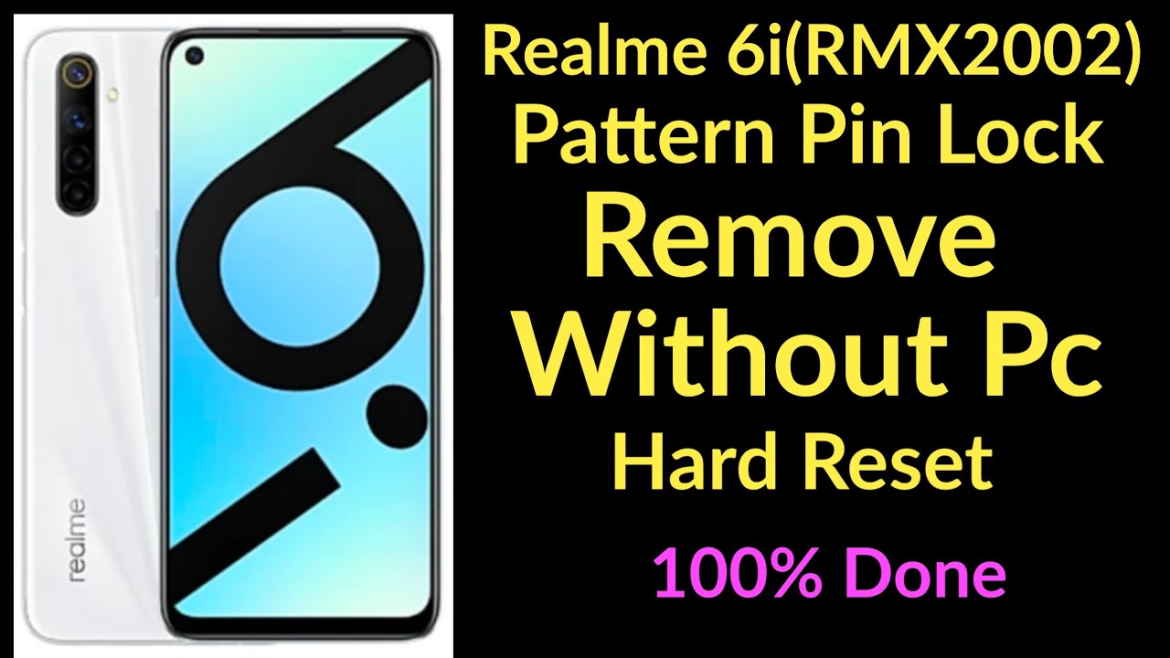 Realme 6i(RMX2002) Pattern Pin Lock Remove Without Pc Hard Reset 100% ...