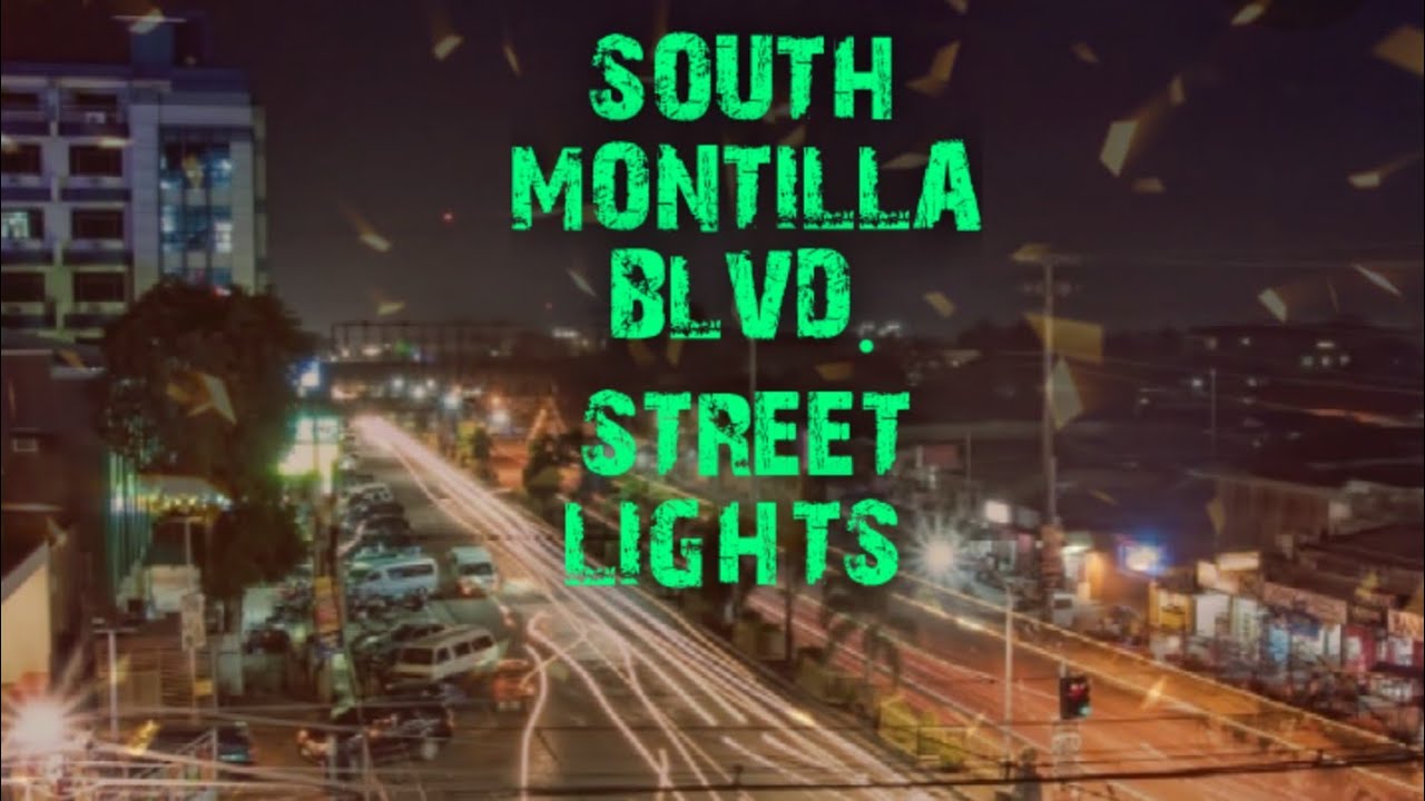 BUTUAN CITY | PHILIPPINES | STREET LIGHTS SOUTH MONTILLA BLVD - YouTube