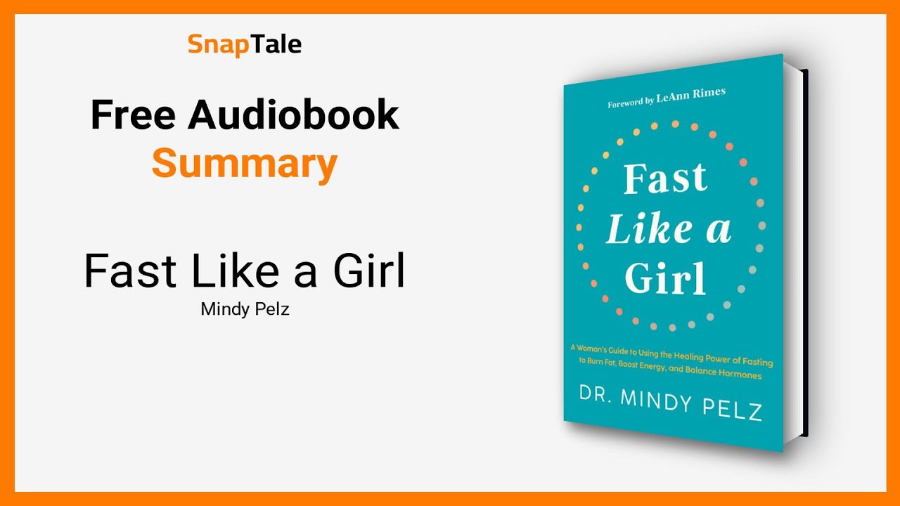 Fast Like a Girl by Mindy Pelz: 14 Minute Summary - YouTube