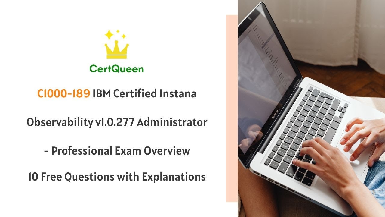 C1000-189 IBM Certified Instana Observability Exam Overview | 10 Free ...
