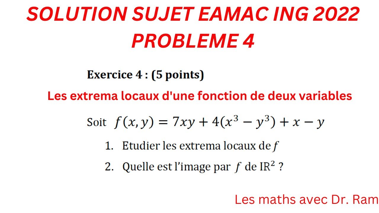 Extrema Locaux d'une fonction a deux variables-Exo 4 au Concours EAMAC 2022. - YouTube