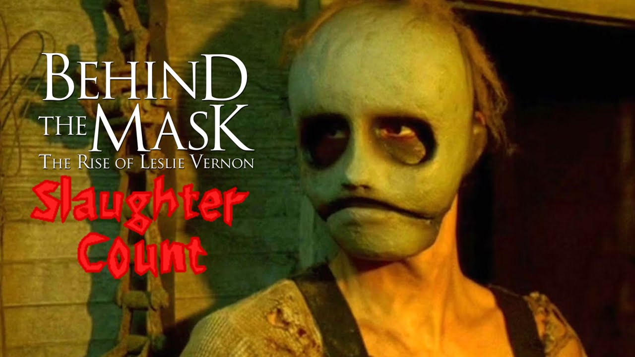 Behind the Mask: The Rise of Leslie Vernon (2006) Slaughter count - YouTube