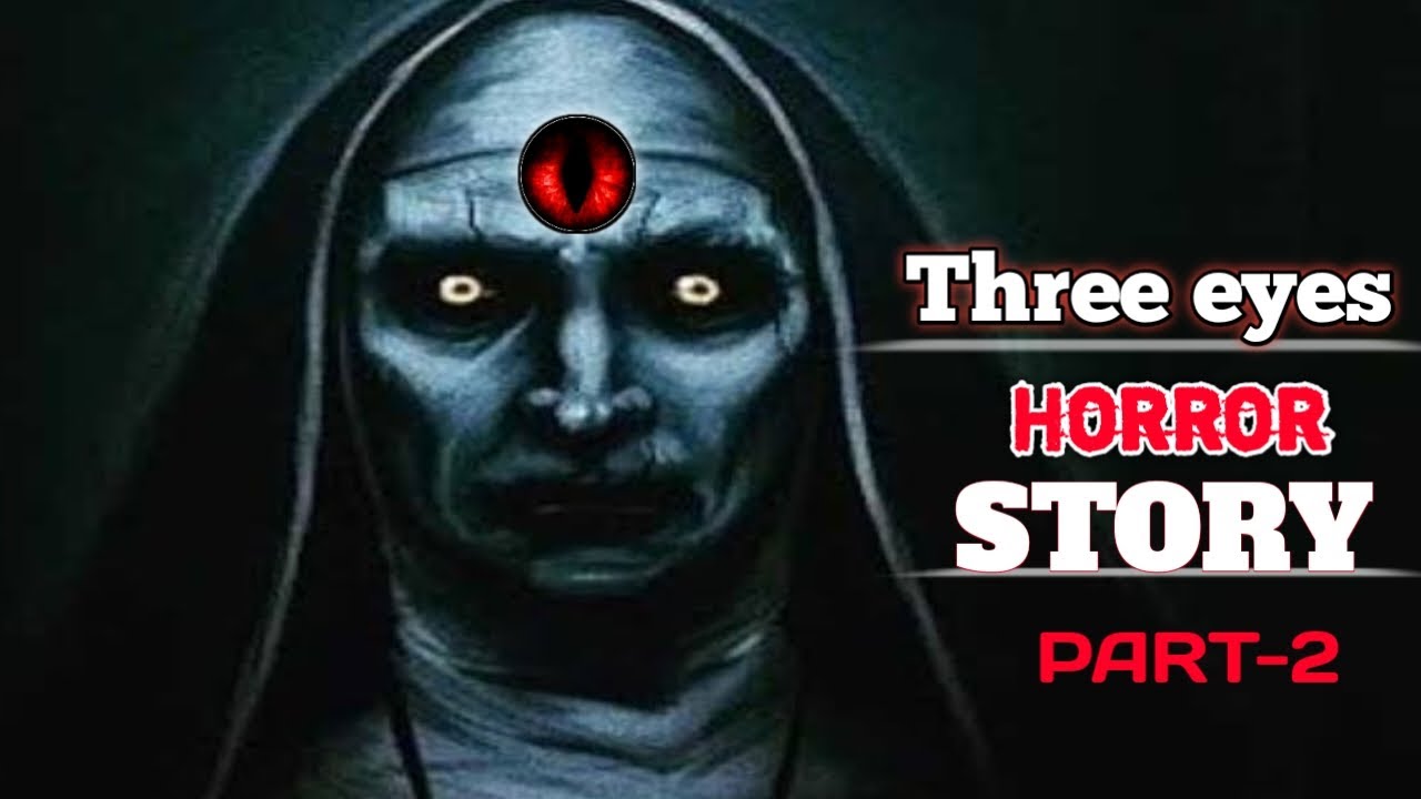 Three Eyes Horror Story in English | Part-2 - YouTube