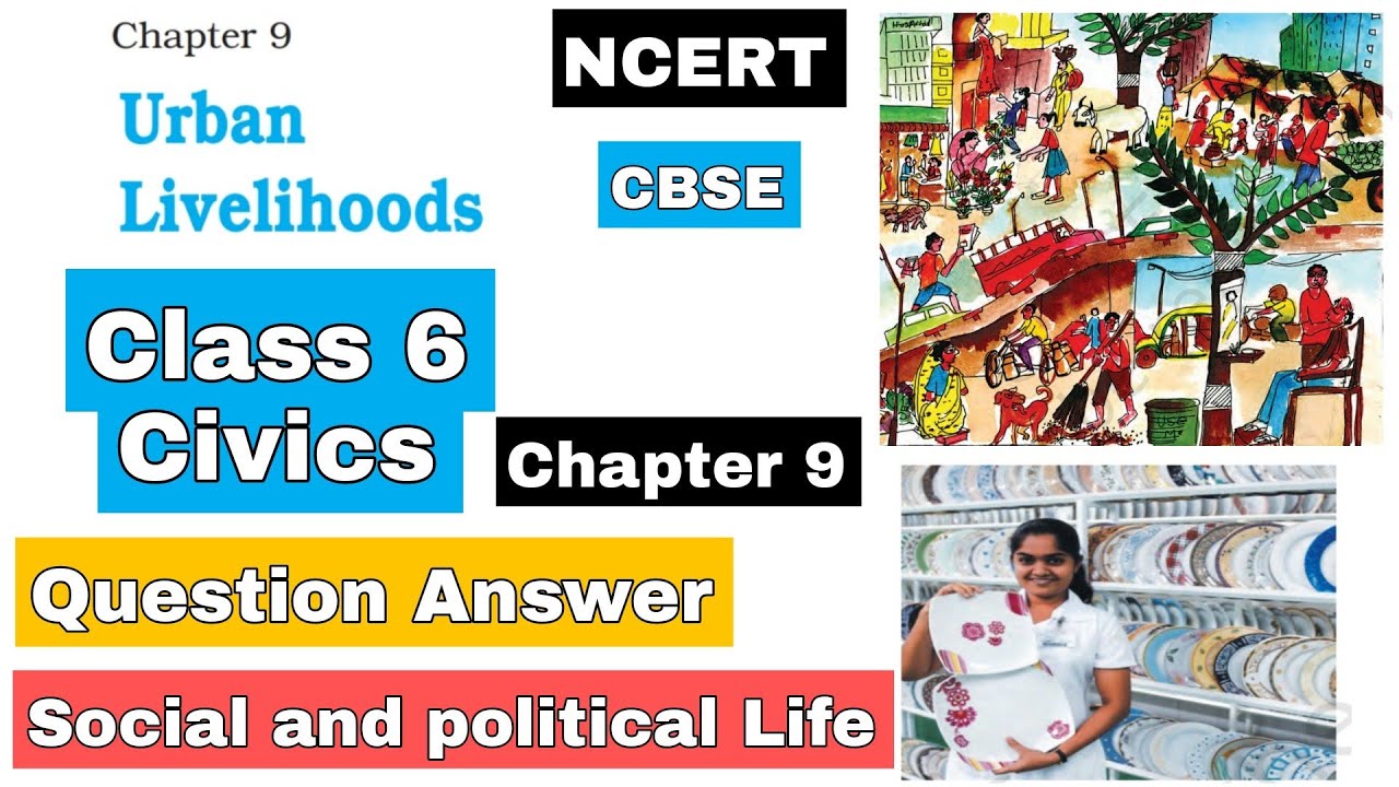 Class 6 Civics Social and Political Life Chapter 9 Urban Livelihoods ...