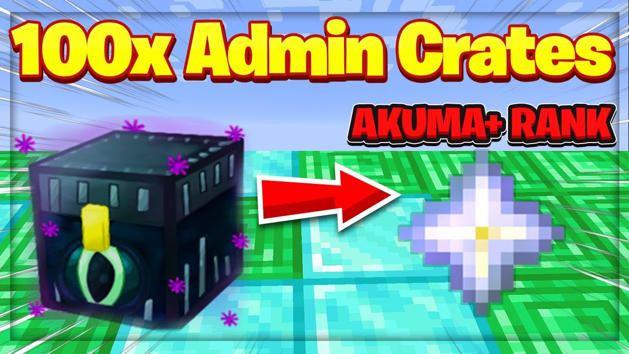 I opened 100 *ADMIN CRATE* And Got This | OP Prison | AkumaMC - YouTube