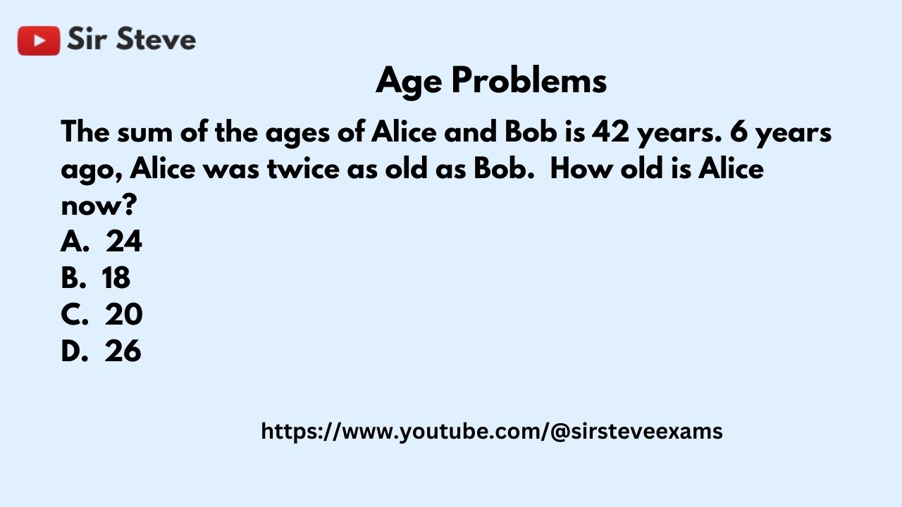 Age Problems. The sum of the ages of Alice and Bob is 42 years. 6 years ...