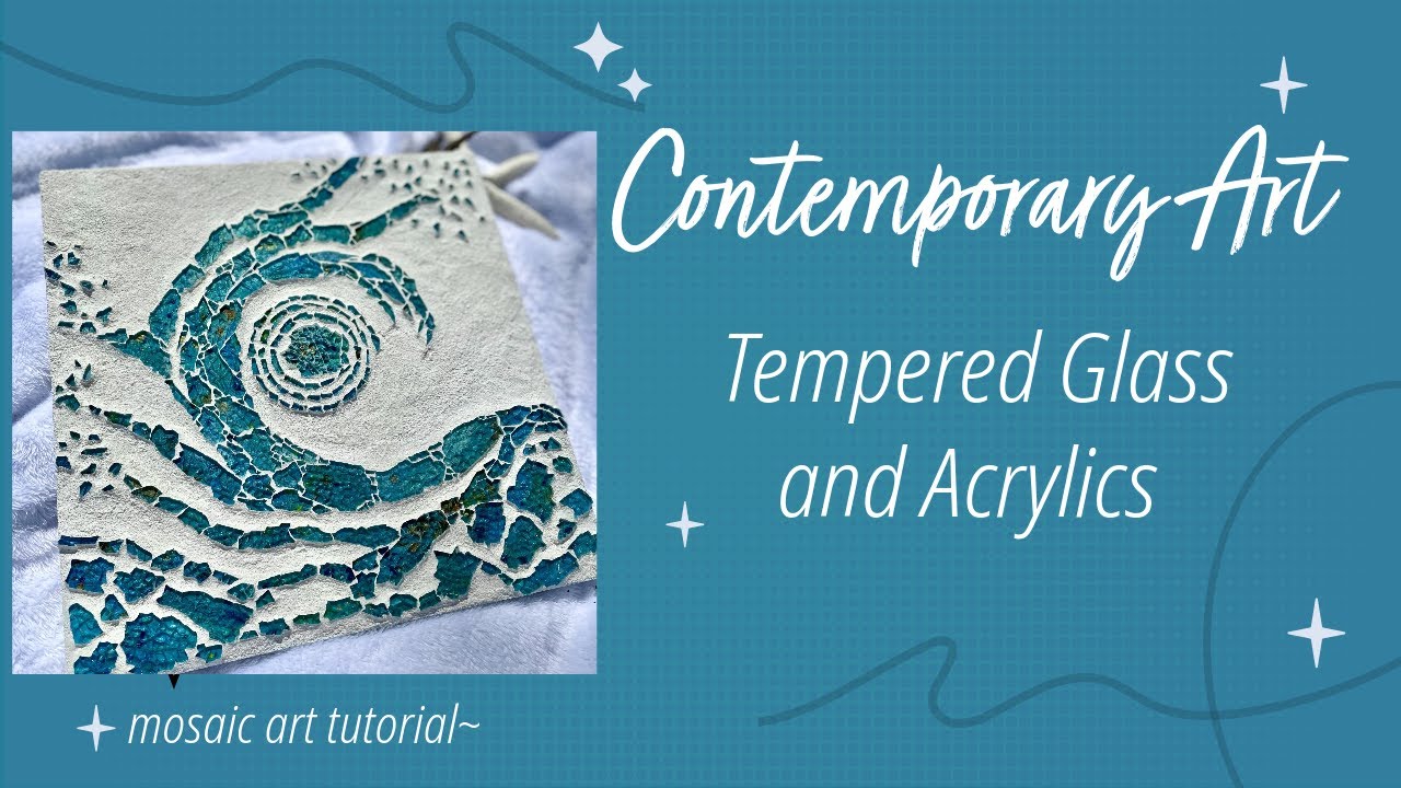Tempered Glass Magic: Elevating Your Artistic Skills in Contemporary ...