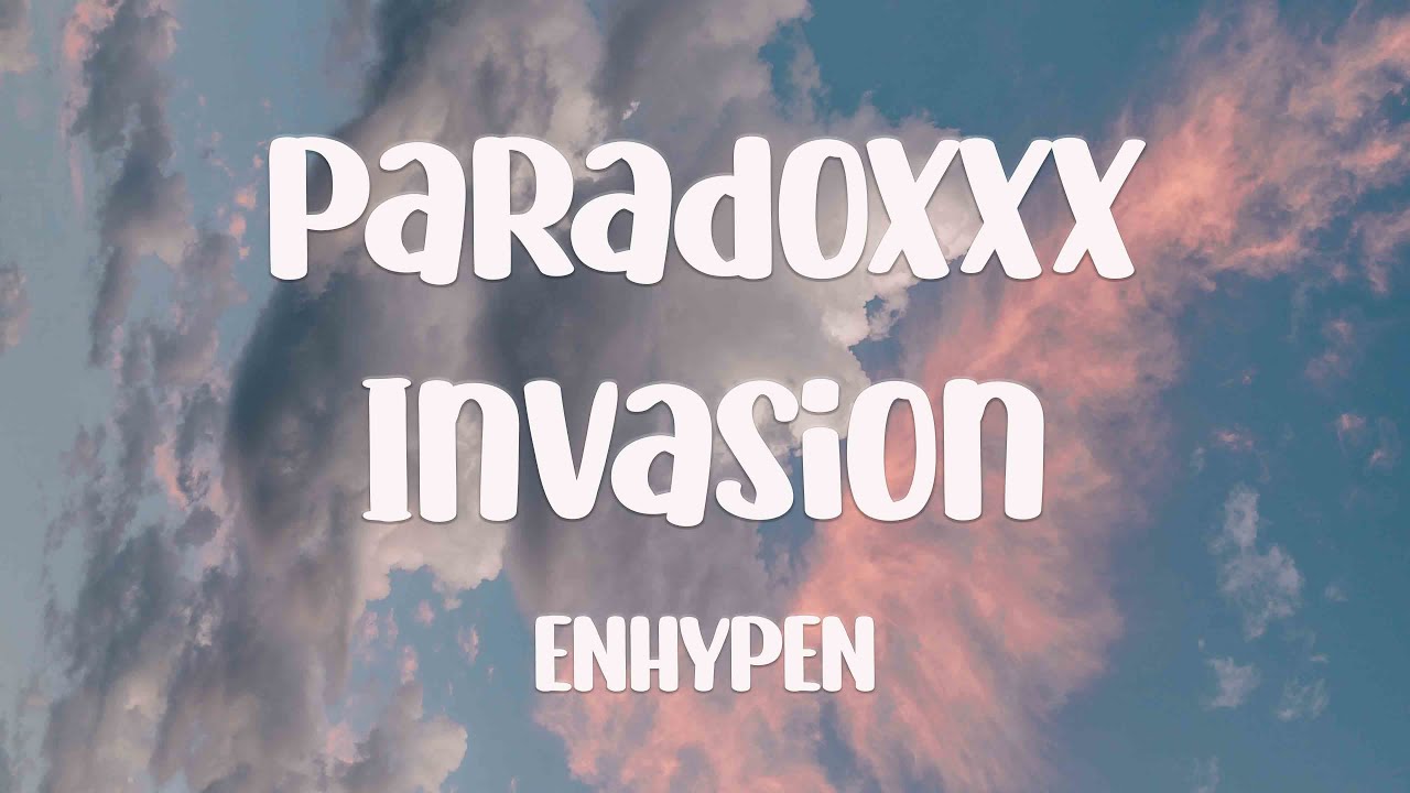 ParadoXXX Invasion - ENHYPEN (Lyrics Version) 🎷 - YouTube