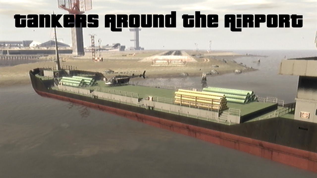 GTA IV - Tankers Around The Airport [Nicko's Map Mod] - YouTube