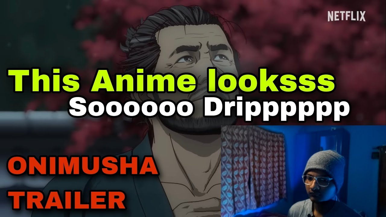 SURPASSED New Gen Anime?! | ONIMUSHA | Trailer Reaction | Weeb Hub # ...