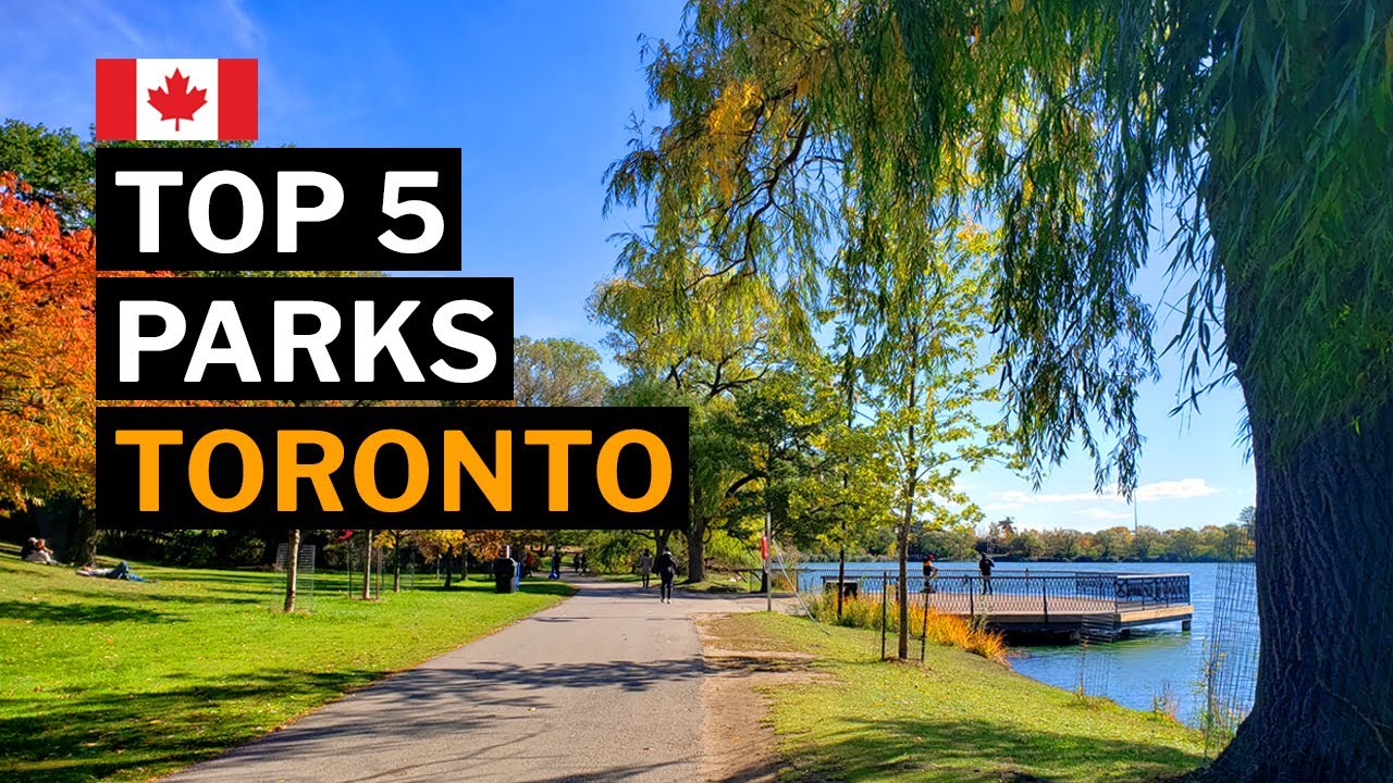 Toronto's Top 5 Most Beautiful Parks - YouTube