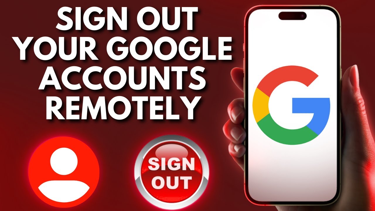 How To Sign Out Your Google Account Remotely From All Devices (Easy ...
