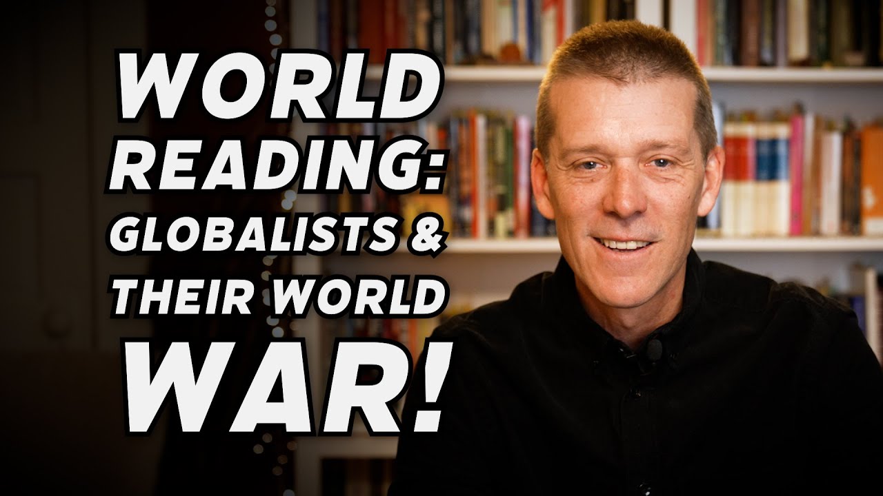 WORLD READ: STOPPING THE GLOBALISTS BEFORE THEY PUSH US CLOSER TO ...