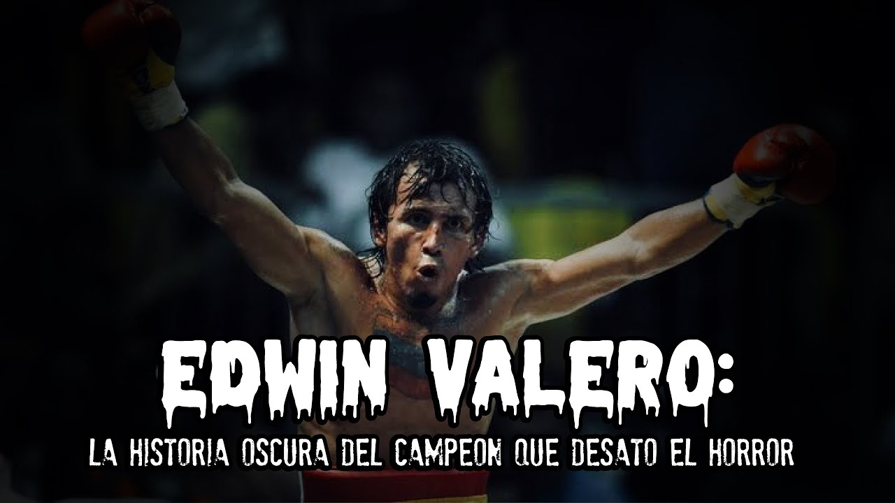 Edwin Valero: La historia oscura del campeón que desató el horror - YouTube