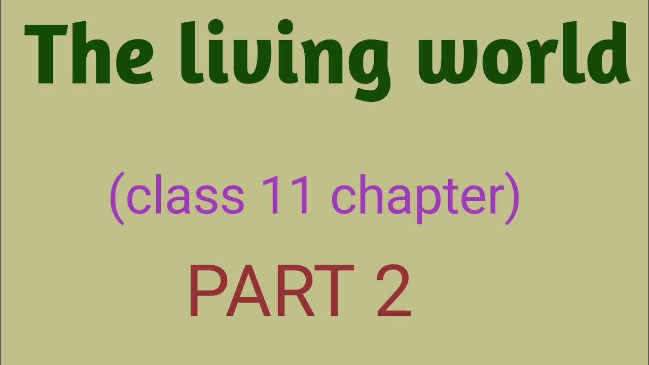 THE LIVING WORLD | class 11 chapter | BOTANY | Part 02 - YouTube