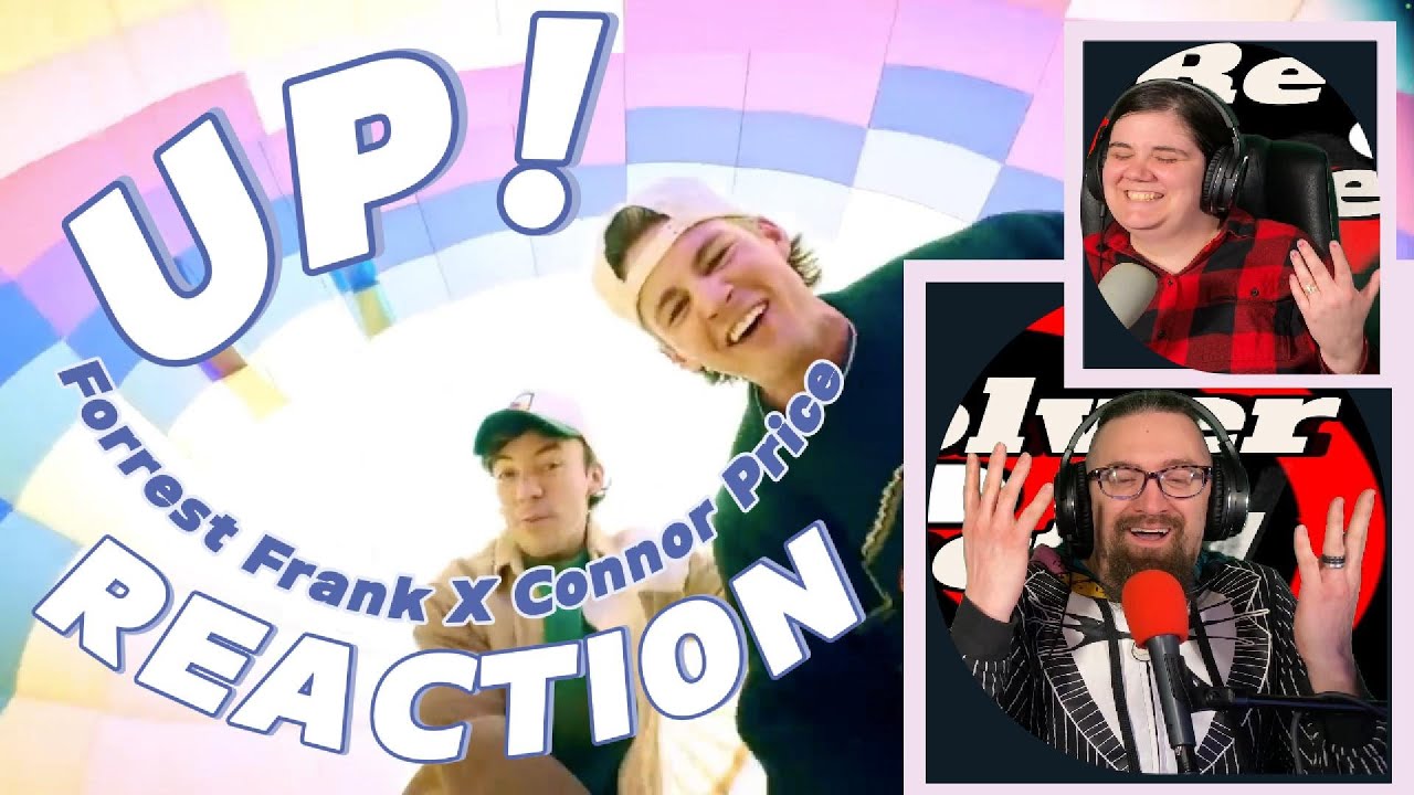 UP! by Forrest Frank X Connor Price, Reaction! - YouTube