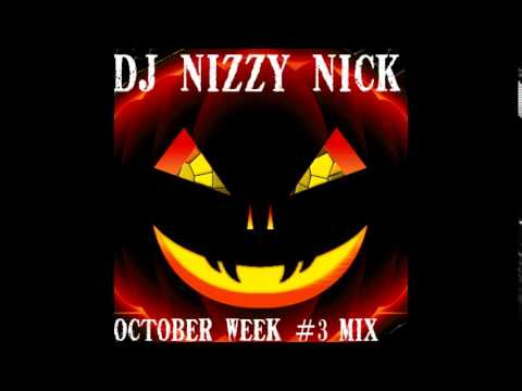 DJ NIZZY NICK OCTOBER WEEK #3 MIX - YouTube