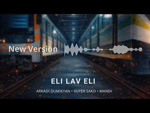 Super Sako | Arkadi Dumikyan | Mandi Nishtulla - Eli Lav Eli // Էլի լավ էլի (MUZ ON Edit)
