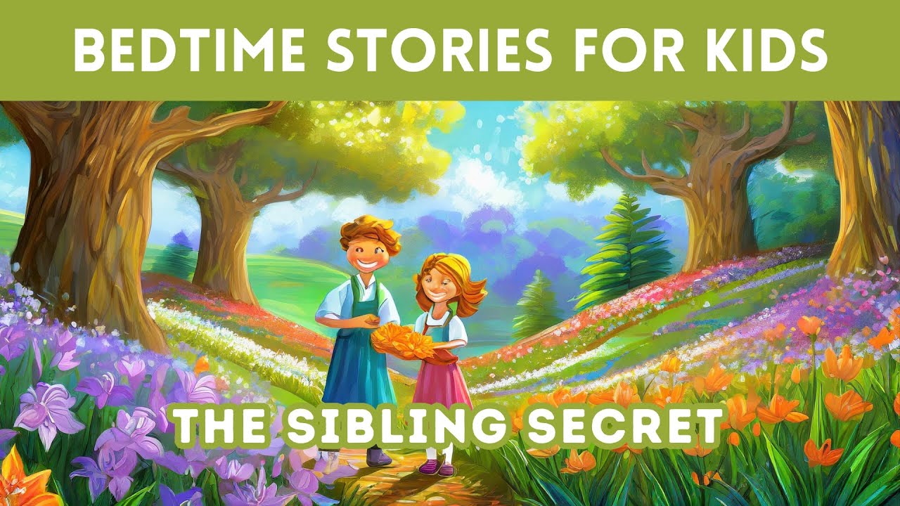 Bedtime Story for Kids in English | The Sibling Secret | Fairy Tales ...