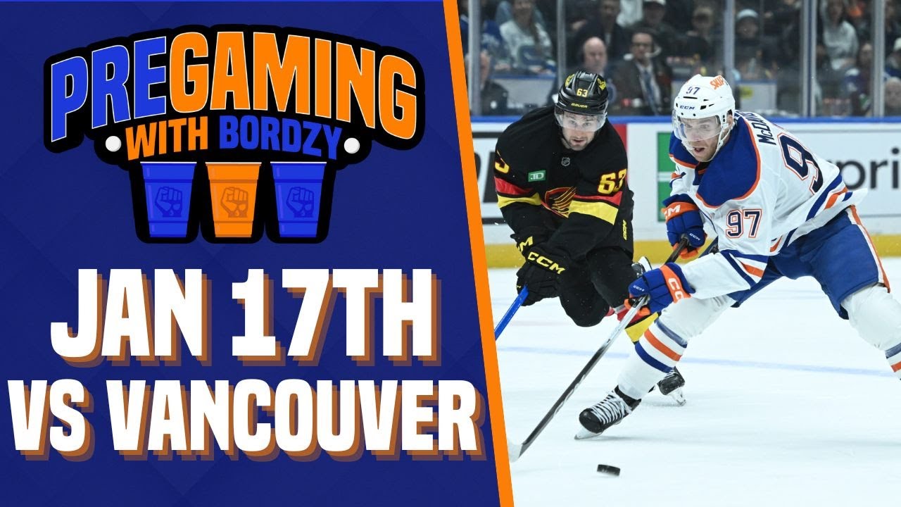 THE EDMONTON OILERS HEAD TO VANCOUVER TO FACE THE CANUCKS | PREGAMING ...