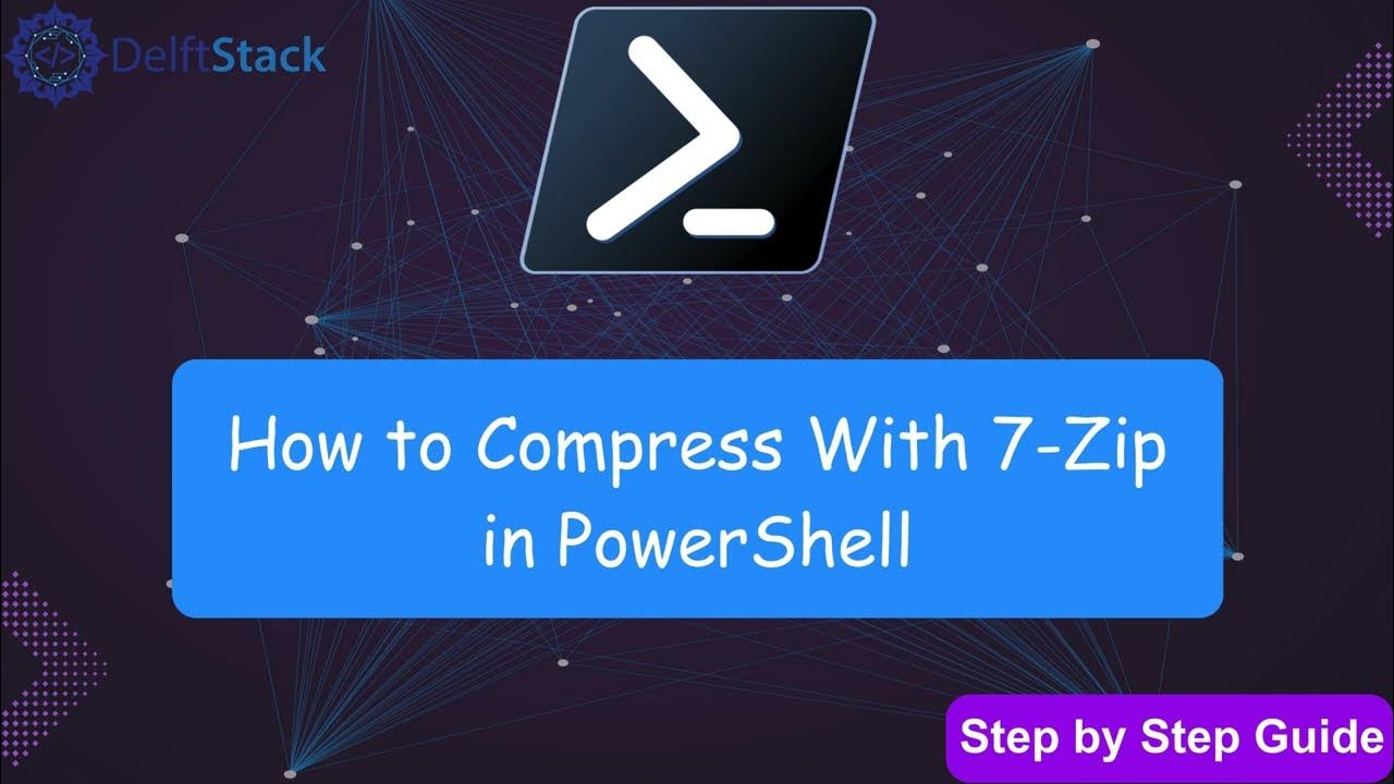 How to Compress With 7 Zip in PowerShell - YouTube