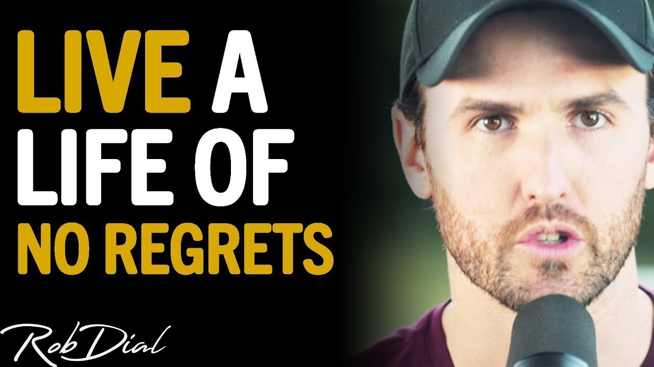 One Life, NO REGRETS - Secret To A SUCCESSFUL LIFE! | Rob Dial - YouTube