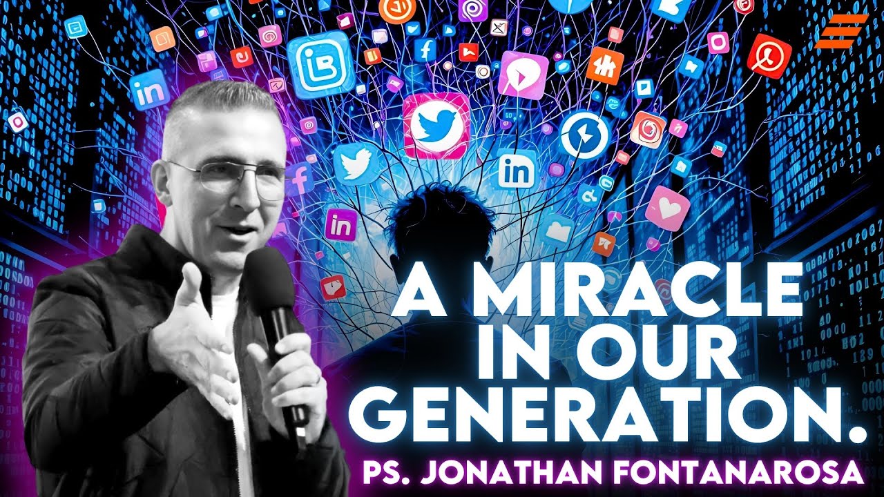 A Miracle In Our Generation - Ps. Jonathan Fontanarosa - YouTube