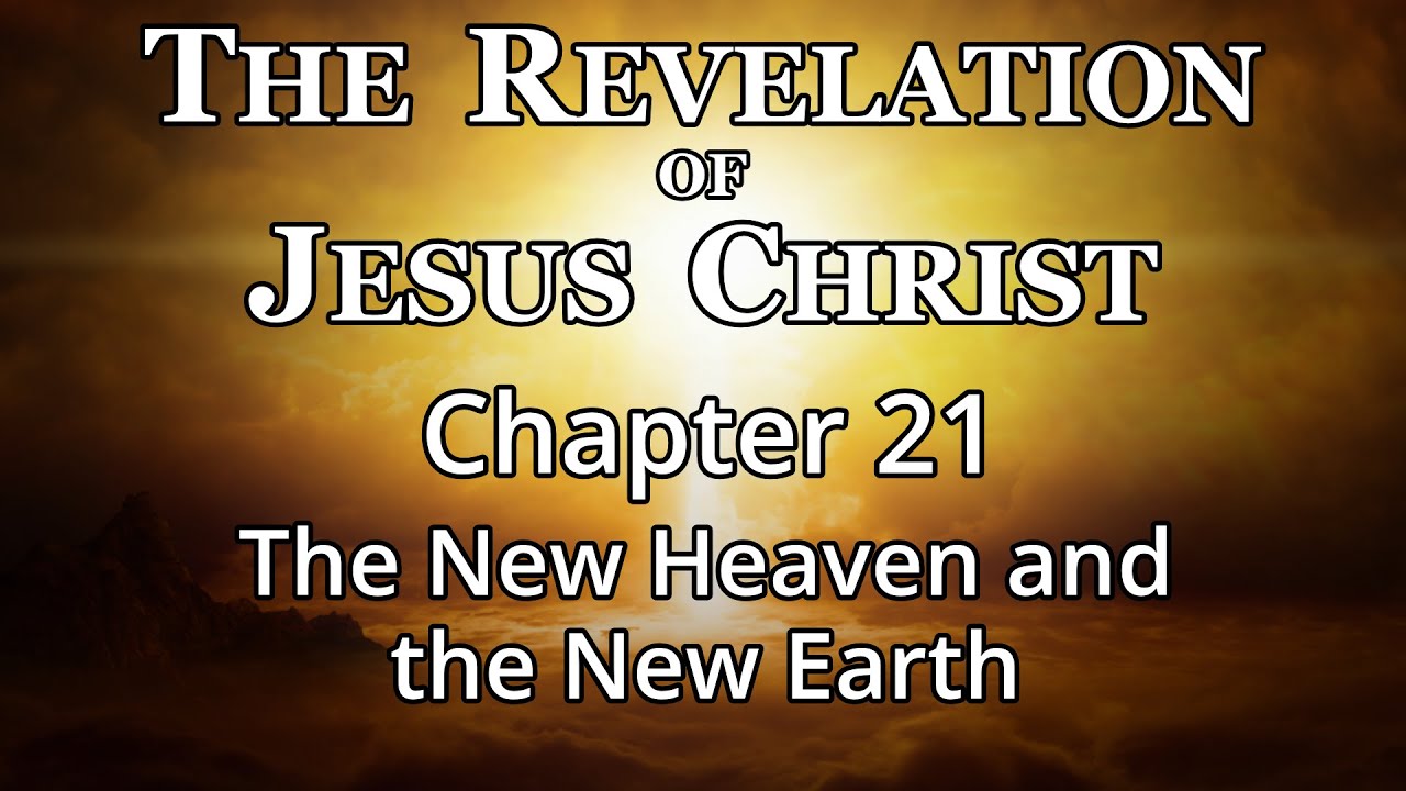 The New Heaven and the New Earth – Book of The Revelation of Jesus ...