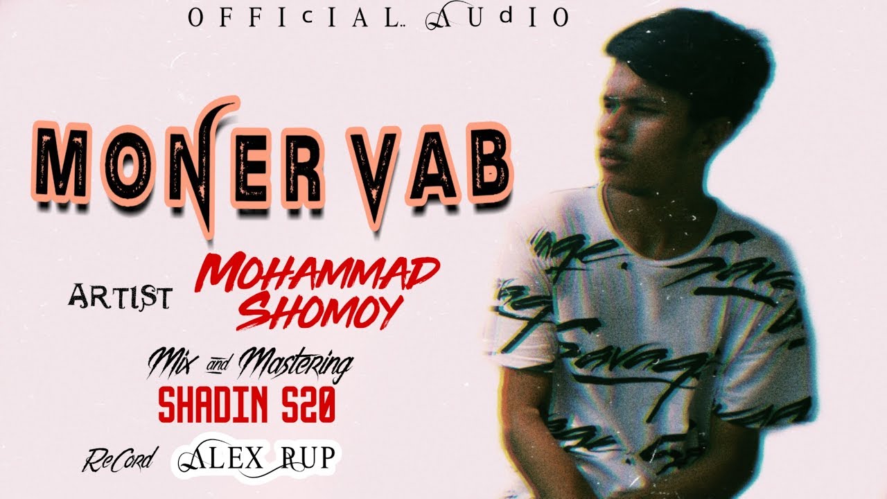 MoNeR VaB || Mohammad Shomoy || Bangla Rap || Prod. By Anabolic Beatz - YouTube