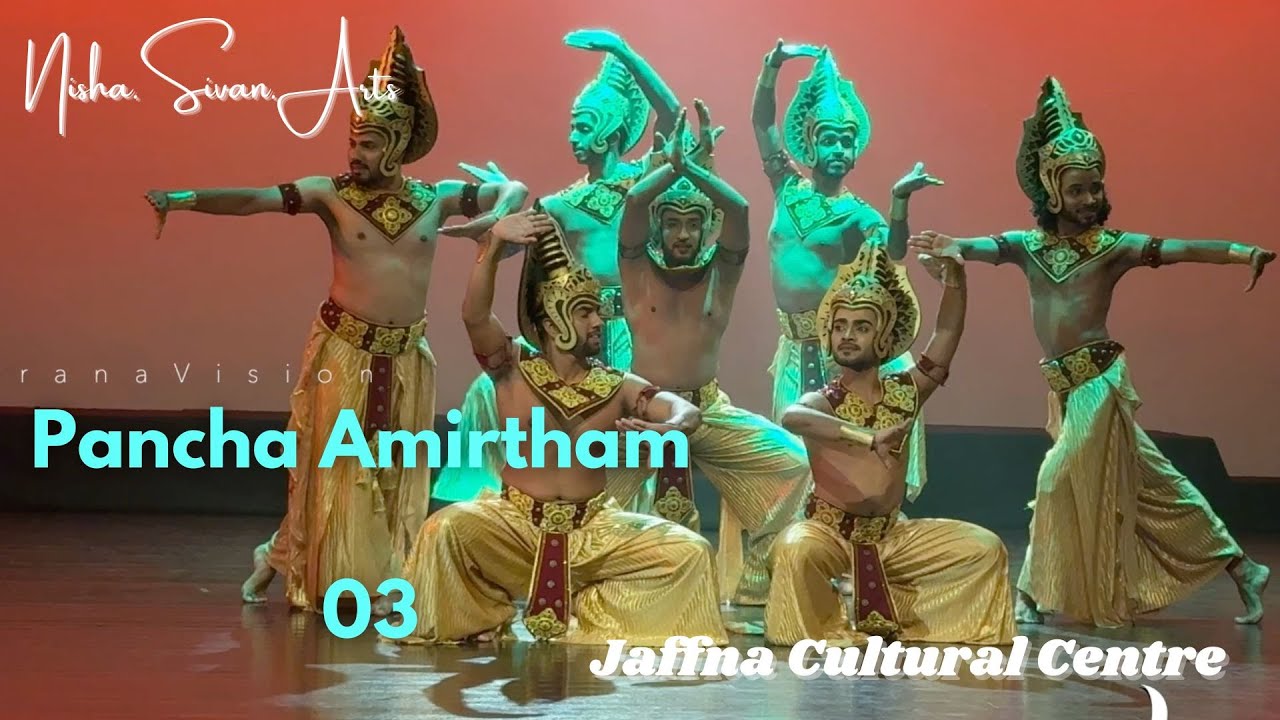 Pancha Amirtham 03 Nisha Sivan Arts Jaffna Cultural Centre - YouTube