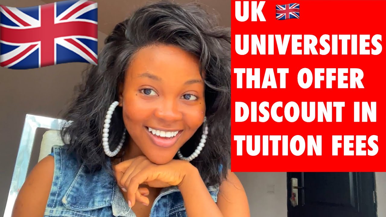 TOP 20 UK 🇬🇧 UNIVERSITIES THAT OFFER DISCOUNT IN TUITION FEES FOR ...