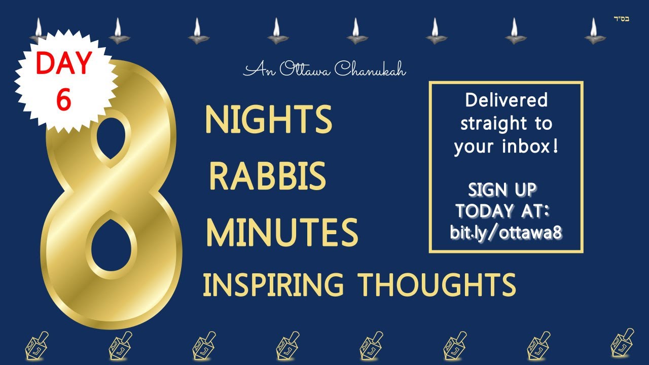 Ottawa Chanukah Inspiration Day 6 - Rabbi Yehoshua Botnick - Chabad ...
