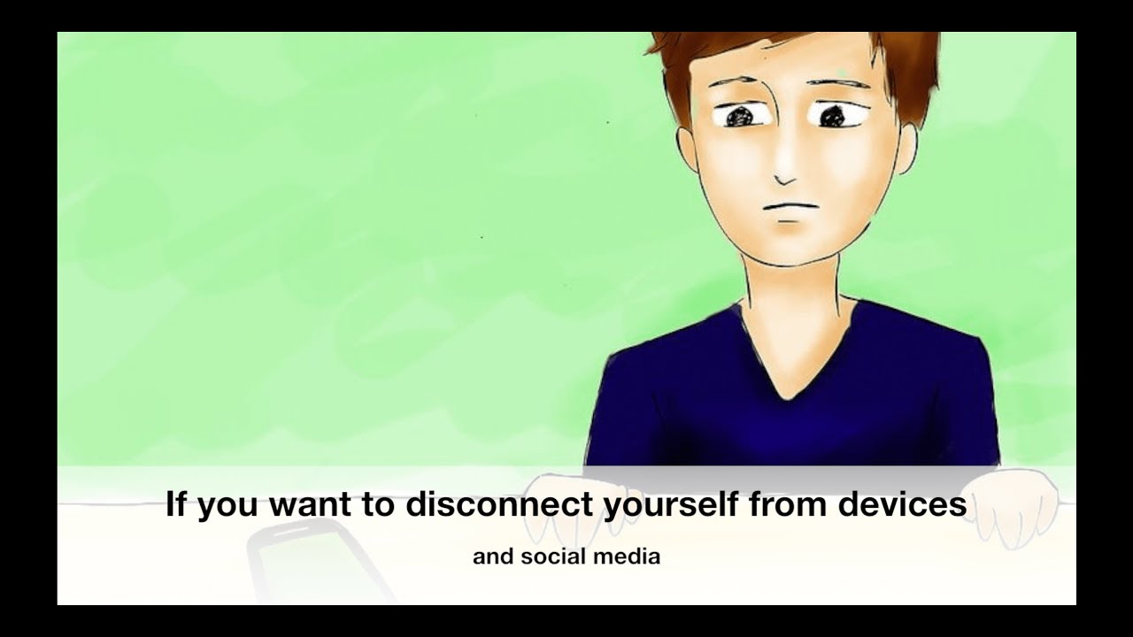 How to Disconnect Yourself from Electronics - YouTube