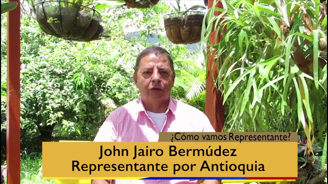 Balance Legislativo del Representante John Jairo Bermúdez - YouTube