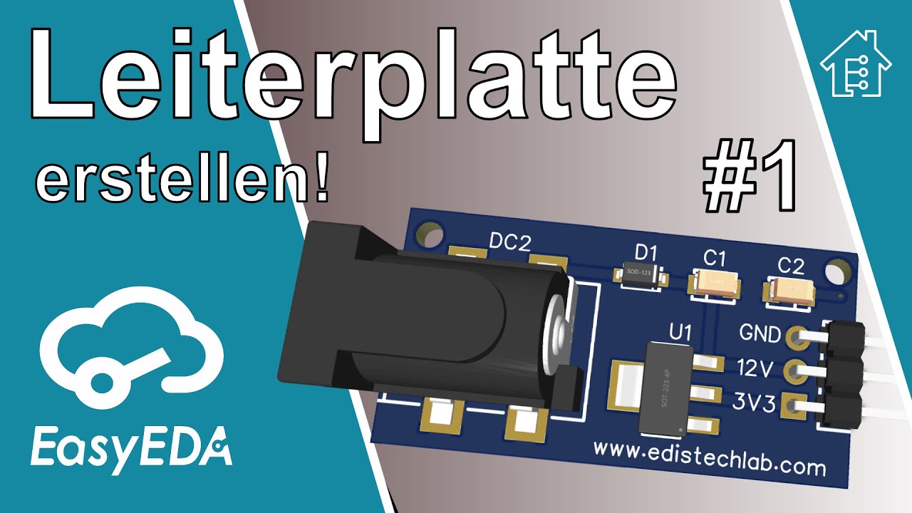Leiterplatte erstellen mit EasyEDA und JLCPCB - Teil #1 | #EdisTechlab ...