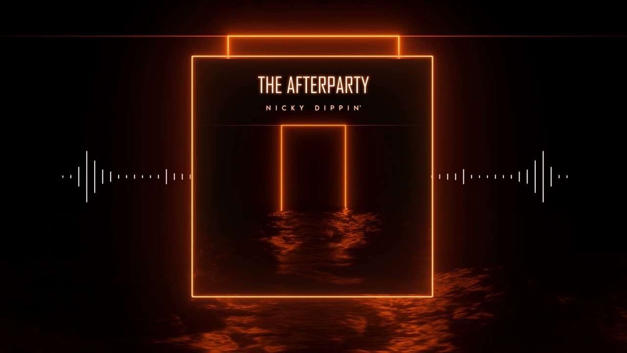 Nicky Dippin' - The Afterparty - YouTube Music