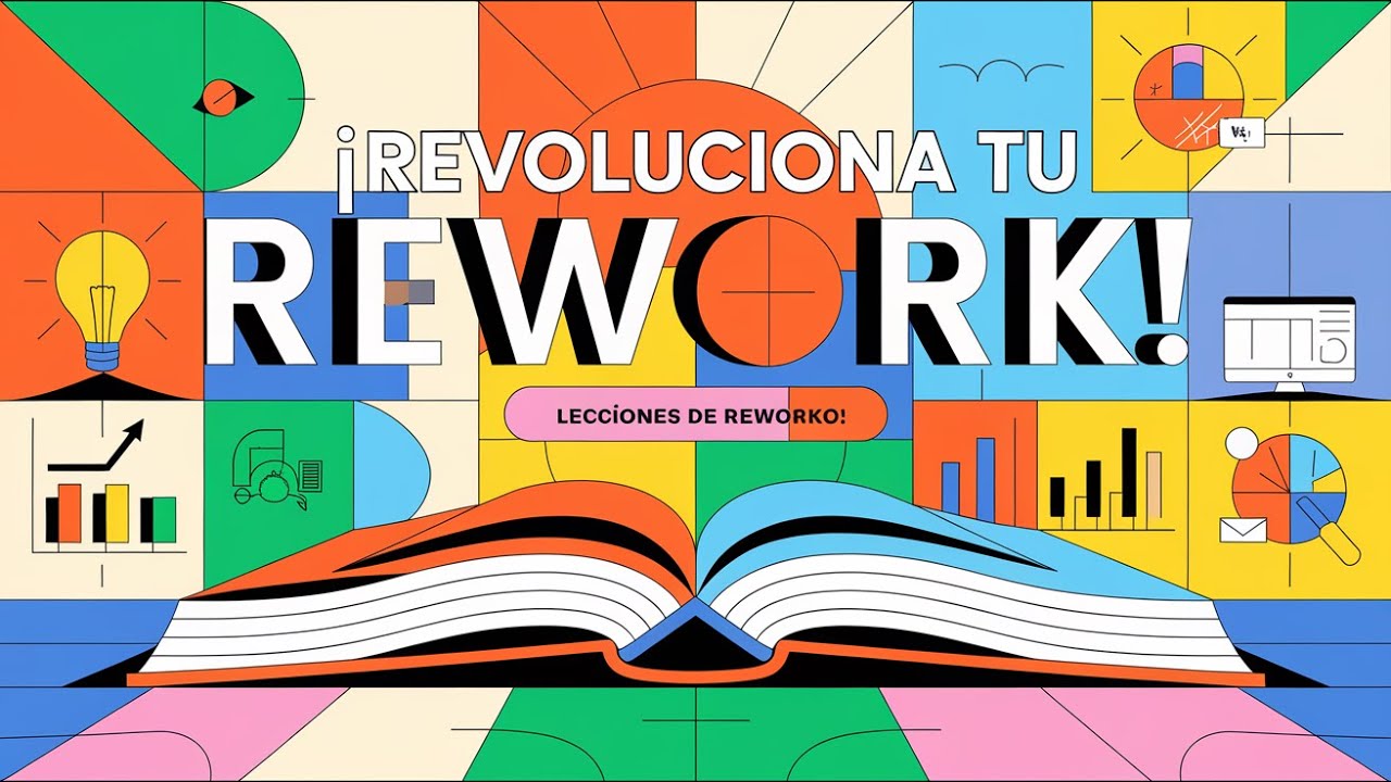 Rompe las Reglas del Trabajo Tradicional con Rework - YouTube
