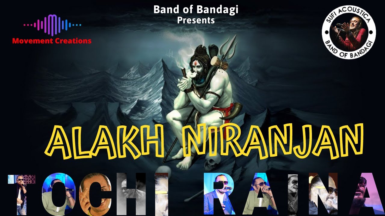 Alakh Niranjan Full Song | Tochi Raina | Band of Bandagi | Movement Creations LLP - YouTube