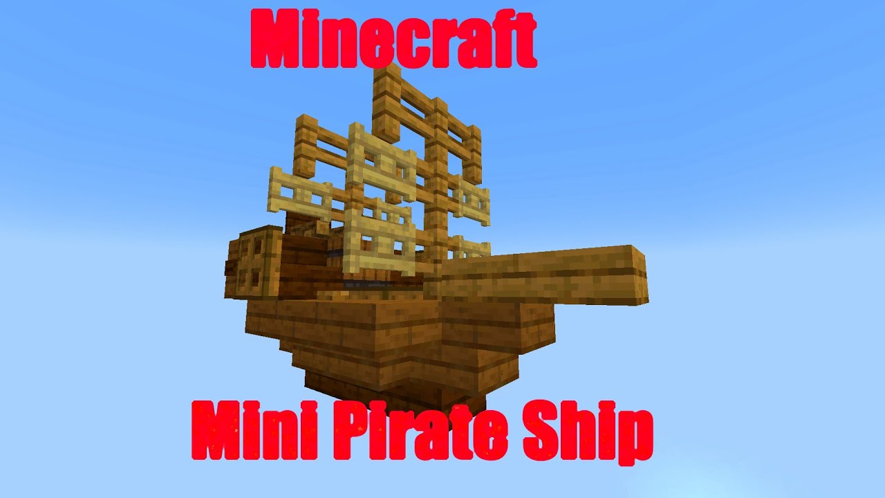 Mini Pirate Ship - Minecraft Build - YouTube
