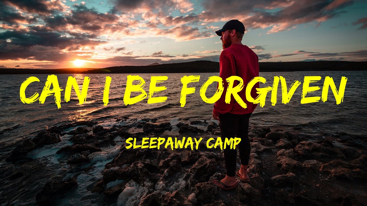 Can I Be Forgiven - Sleepaway Camp Lyrics - YouTube